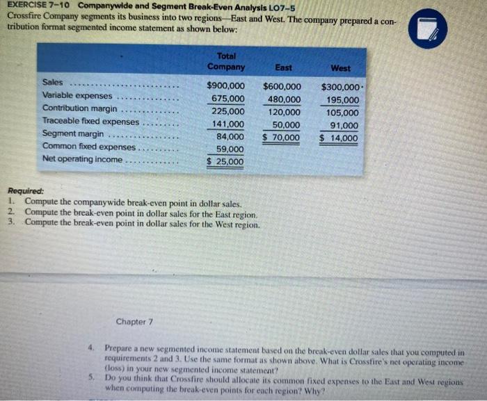 Solved EXERCISE 7-10 Companywide and Segment Break-Even | Chegg.com