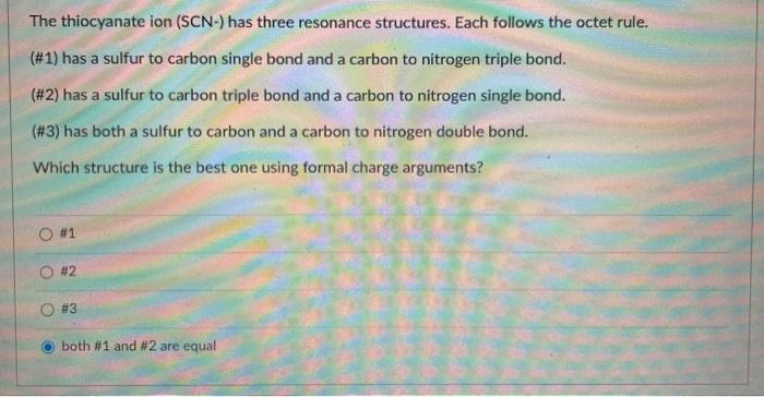 Solved The thiocyanate ion (SCN-) has three resonance | Chegg.com
