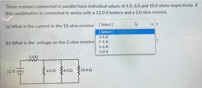 Solved Three resistors connected in parallel have individual | Chegg.com