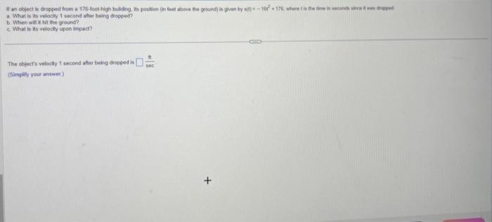 Solved a. What is its velocity 1 second after being dropped? | Chegg.com