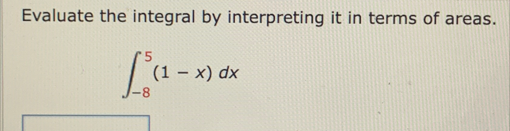 Solved Evaluate the integral by interpreting it in terms of | Chegg.com