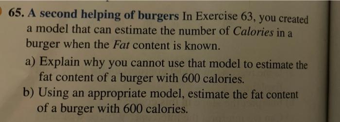 Solved 65. A second helping of burgers In Exercise 63, you | Chegg.com