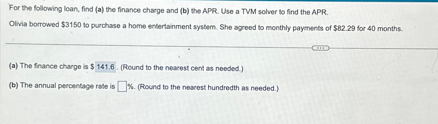 Solved For the following loan, find (a) ﻿the finance charge | Chegg.com