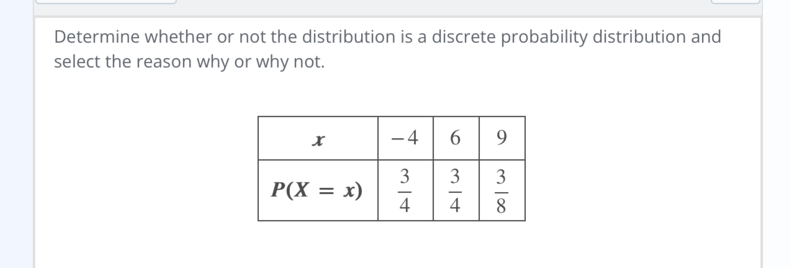 Solved Determine whether or not the distribution is a | Chegg.com