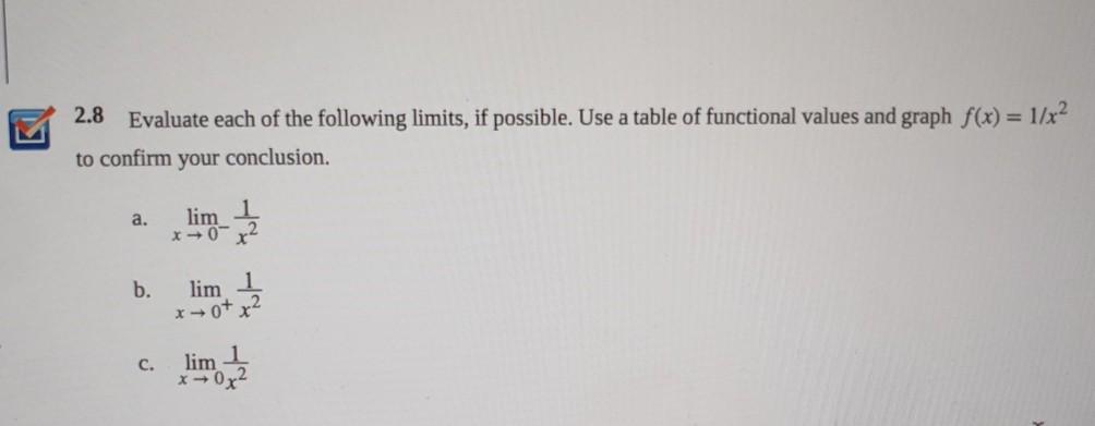 Solved 2.8 Evaluate each of the following limits, if | Chegg.com