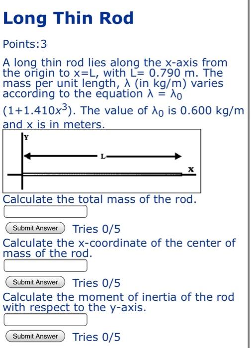 Solved Long Thin Rod Points:3 A long thin rod lies along the | Chegg.com