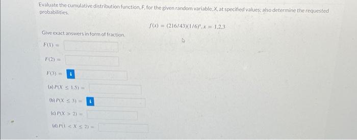 Solved Evaluate the cumulative distribution function, F, for | Chegg.com