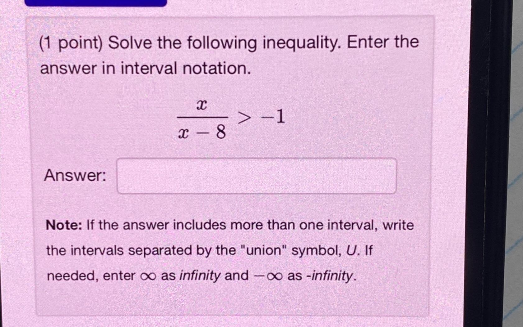 Solved (1 ﻿point) ﻿Solve the following inequality. Enter the | Chegg.com