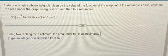 Solved Using rectangles whose height is given by the value | Chegg.com