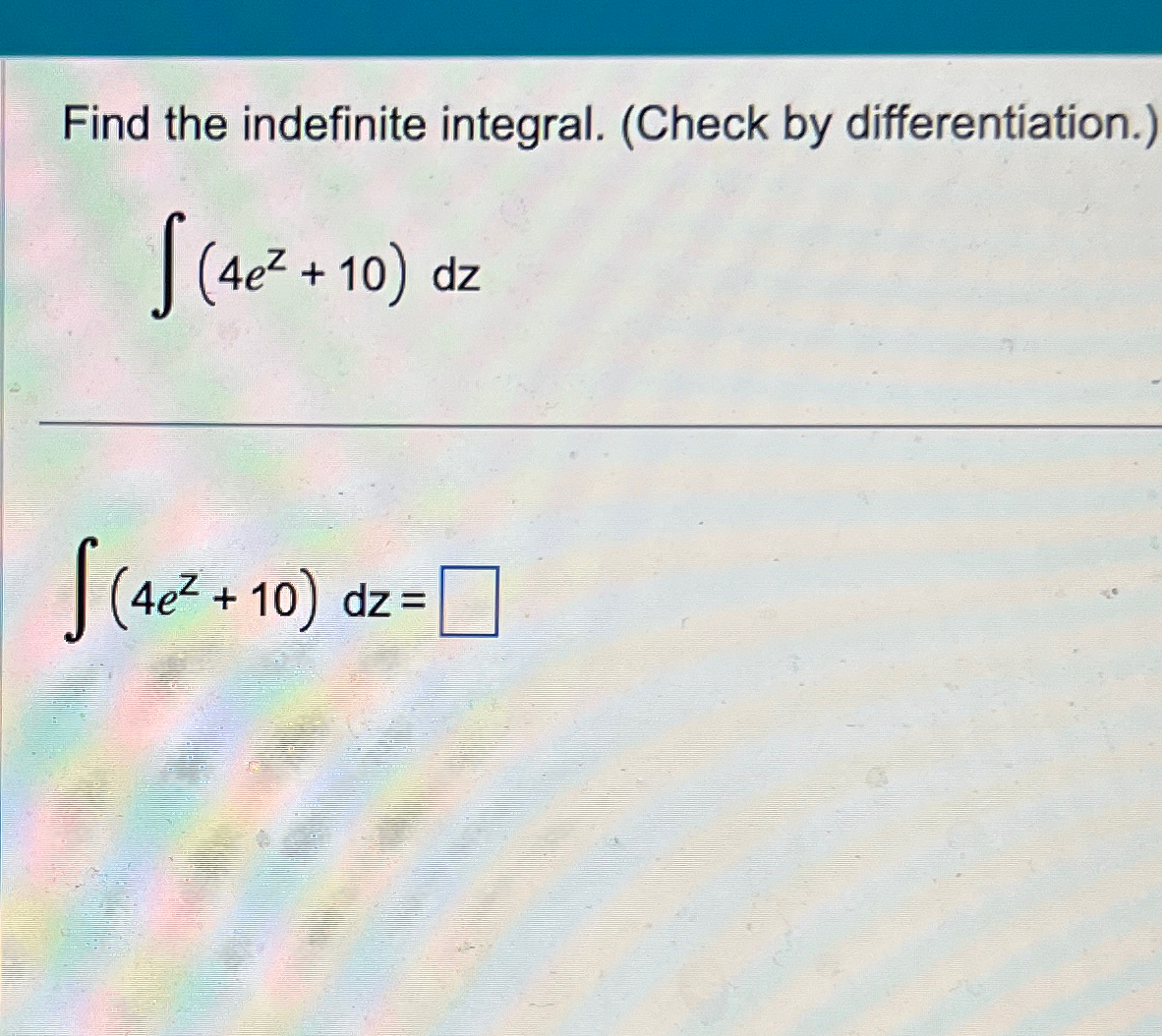 Solved Find the indefinite integral. (Check by | Chegg.com