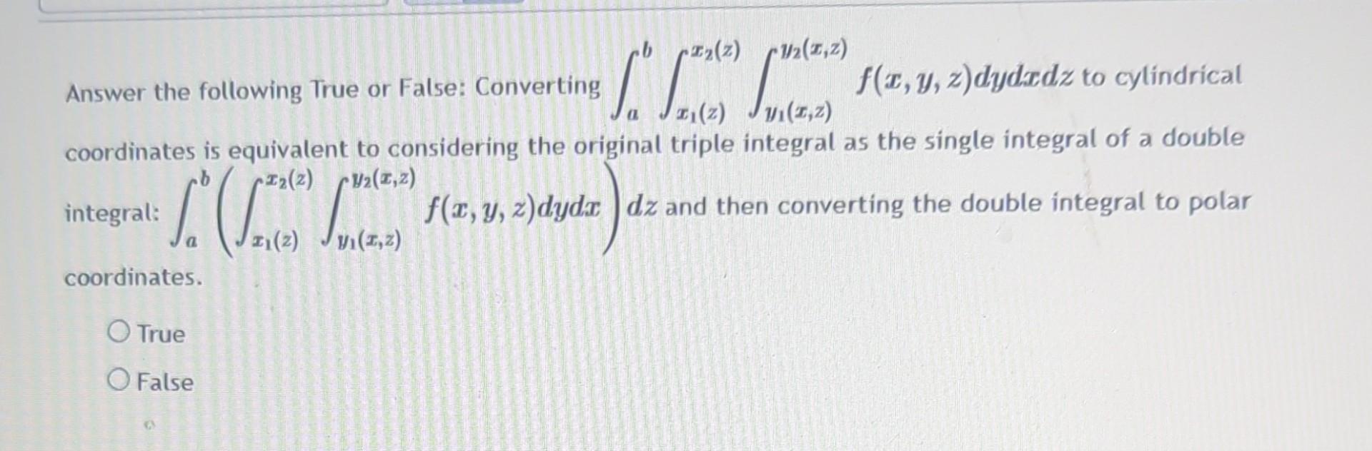 Solved Answer the following True or False: Converting | Chegg.com
