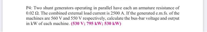 Solved P4: Two shunt generators operating in parallel have | Chegg.com