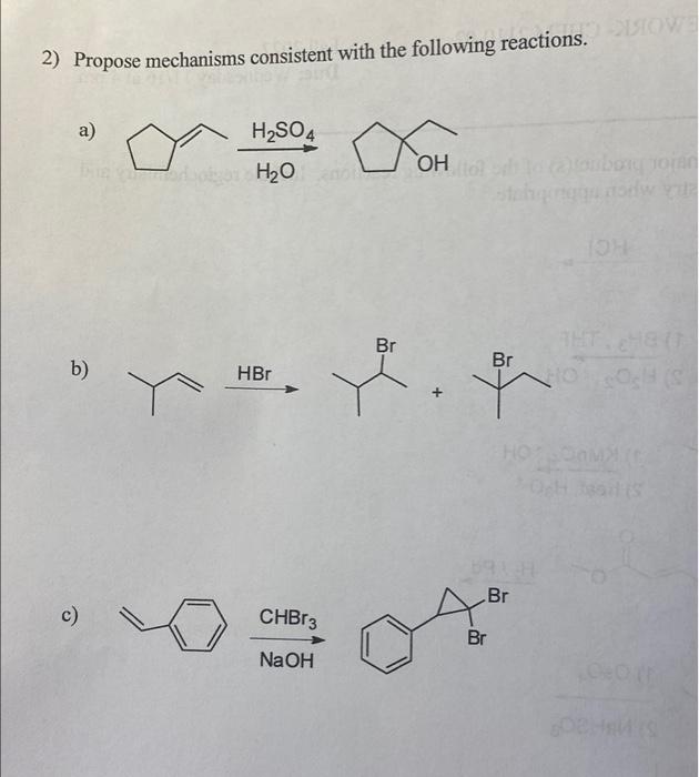 Solved 2) Propose mechanisms consistent with the following | Chegg.com