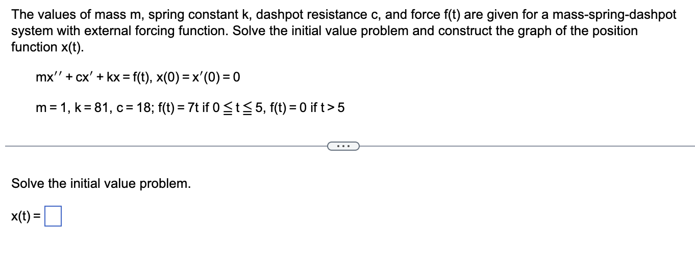 Solved The values of mass m, ﻿spring constant k, ﻿dashpot | Chegg.com