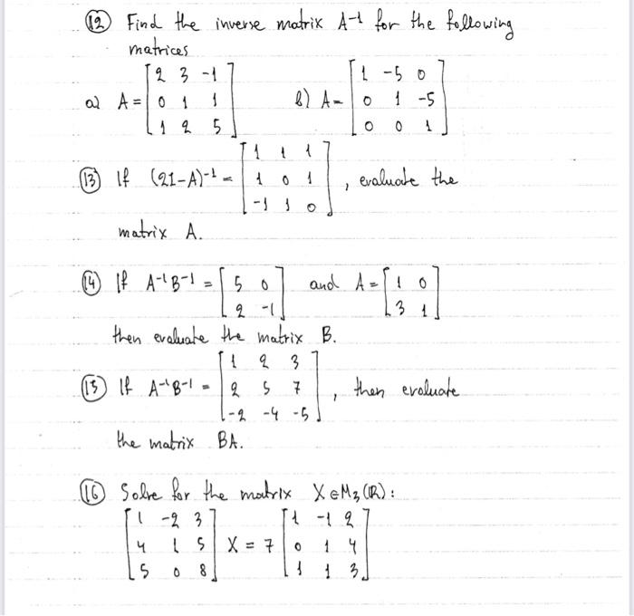 Solved 12 ② Find the inverse matrix A-t for the following | Chegg.com