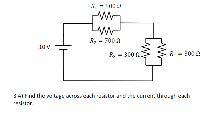 Solved 3 ﻿A) ﻿Find the voltage across each resistor and the | Chegg.com