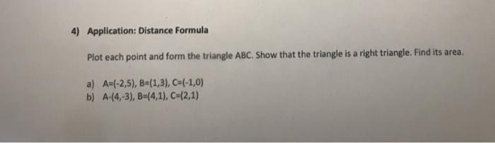 Solved 4) Application: Distance Formula Plot each point and | Chegg.com