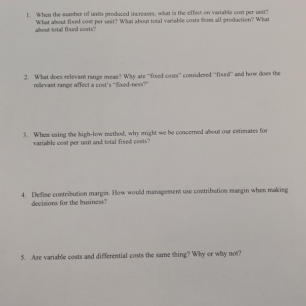 Solved 1. When the number of units produced increases, what | Chegg.com