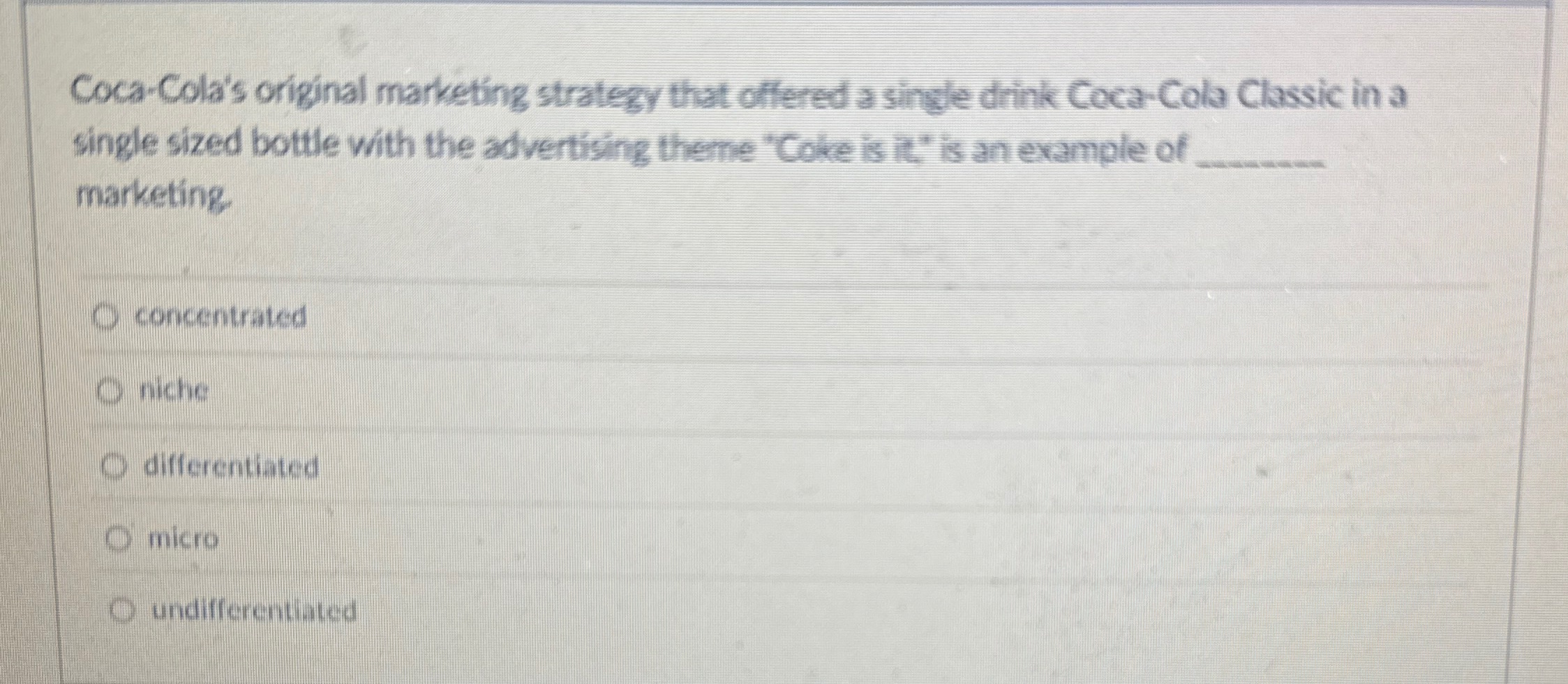 Solved Coca-Cola's original marketing strategy that offered | Chegg.com