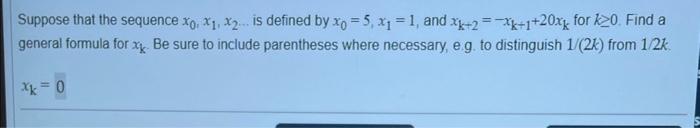 Solved Suppose that the sequence x0,x1,x2… is defined by | Chegg.com