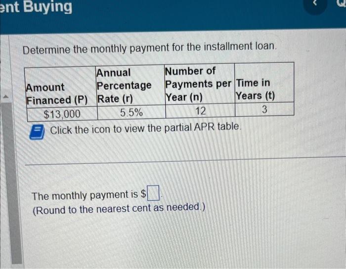 Solved Determine the monthly payment for the installment | Chegg.com