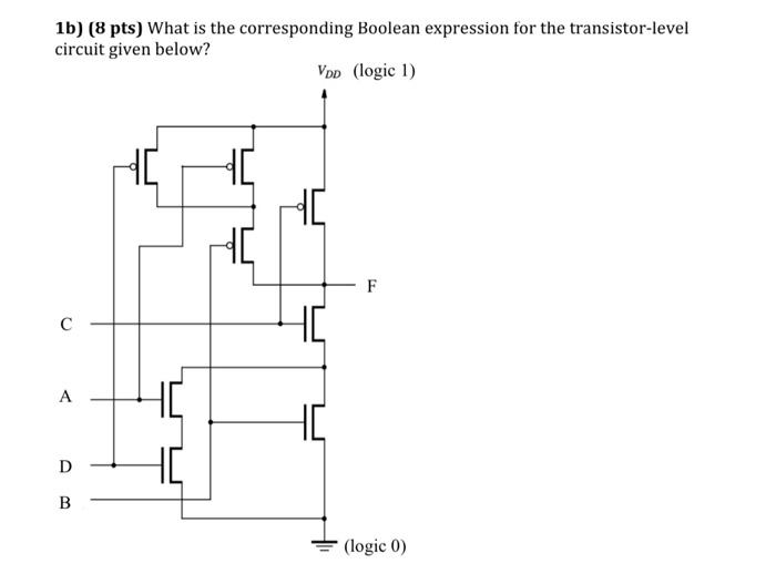 Solved 1b) (8 pts) What is the corresponding Boolean | Chegg.com