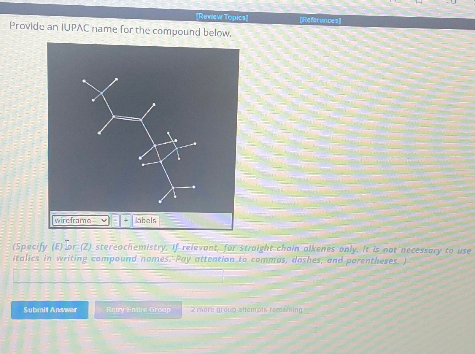 Solved [Review Topics]Provide an IUPAC name for the compound | Chegg.com