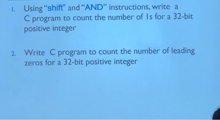 Solved 1 Using Shift And And Instructions Write A C