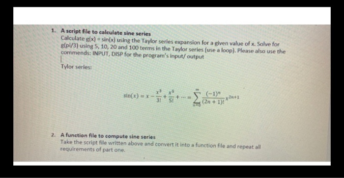Solved 1. A script file to calculate sine series Calculate | Chegg.com