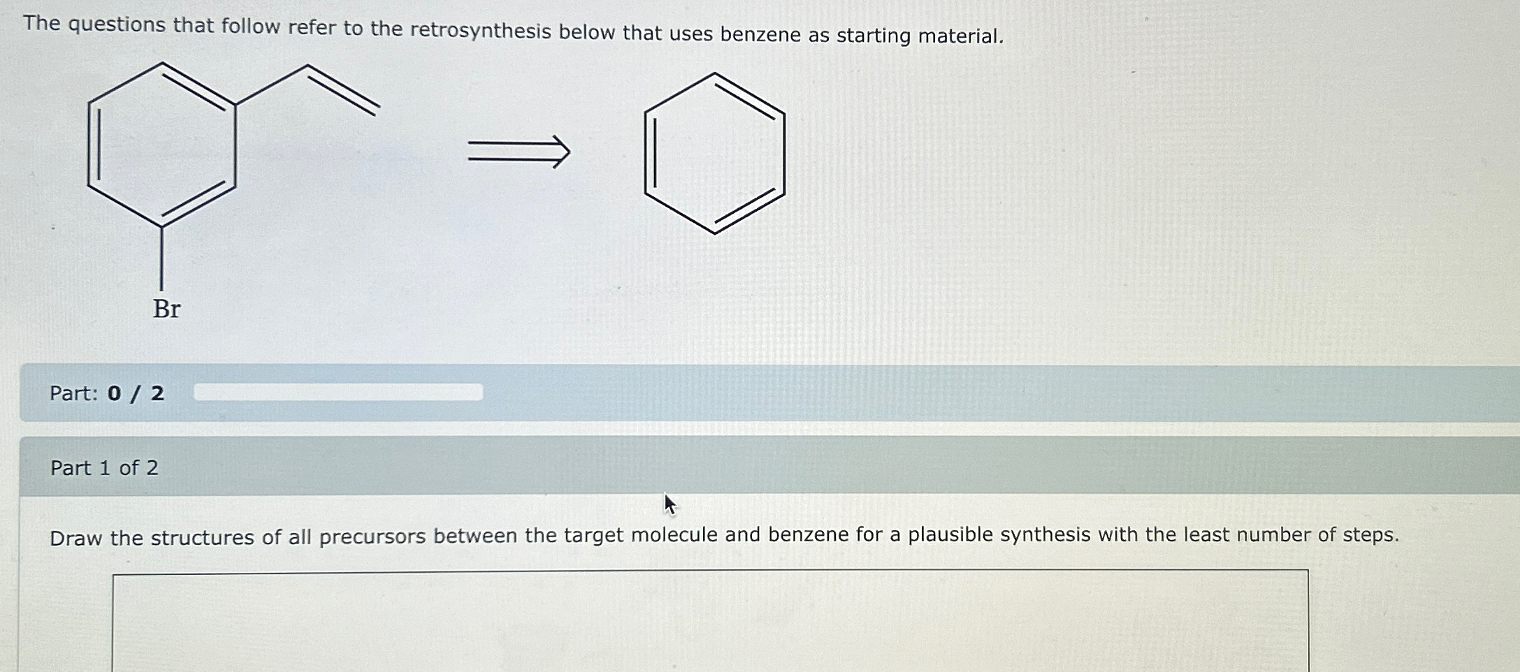 Solved The questions that follow refer to the retrosynthesis | Chegg.com Solved The questions that follow refer to the retrosynthesis | Chegg.com