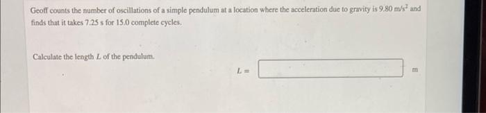 Solved Geoff counts the number of oscillations of a simple | Chegg.com