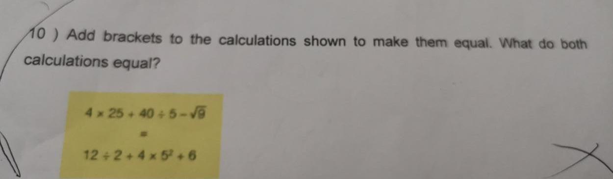 Solved 10 ) Add brackets to the calculations shown to make | Chegg.com