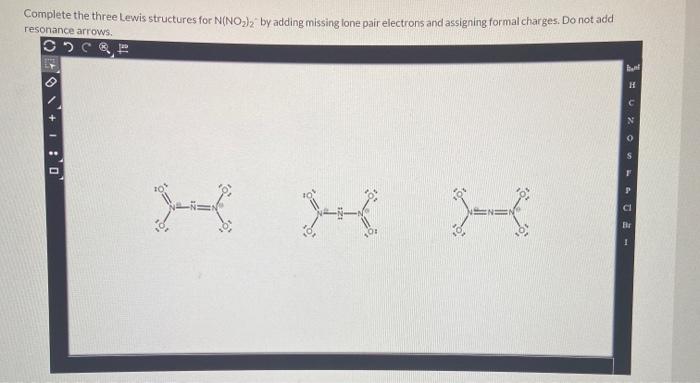 Solved Complete the three Lewis structures for N(NO3)2 by | Chegg.com