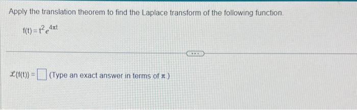 Solved Apply the translation theorem to find the Laplace | Chegg.com