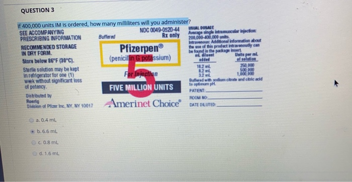 Solved Question 3 Pfizerpen If 400,000 units IM is ordered, | Chegg.com