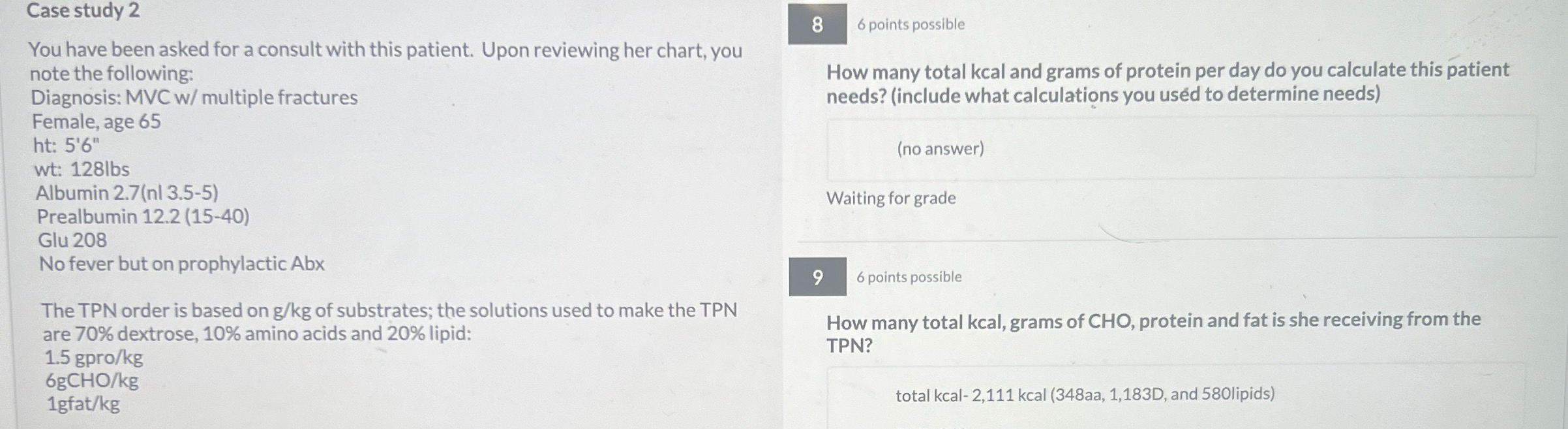 Solved 6 ﻿points possibleHow many total kcal and grams of | Chegg.com