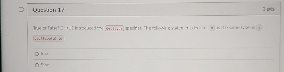 Solved Question 171 ﻿ptsTrue or False? C++11 ﻿introduced the | Chegg.com