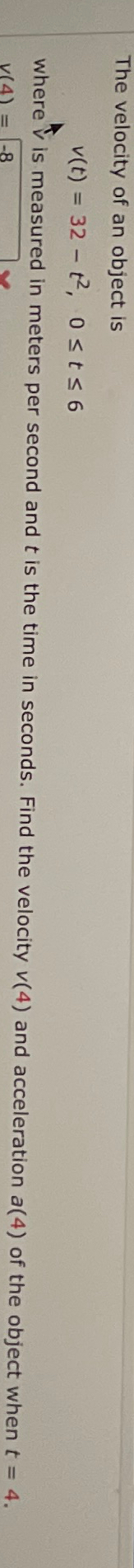 Solved The velocity of an object isv(t)=32-t2,0≤t≤6where is | Chegg.com