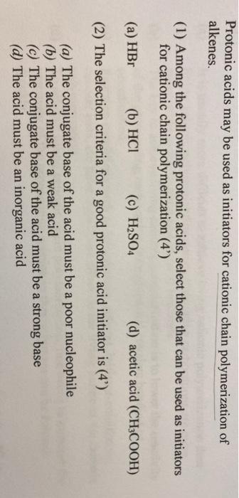 Solved Protonic acids may be used as initiators for cationic | Chegg.com