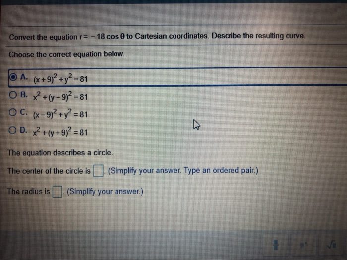 Solved Convert the equation r= - 18 cos 0 to Cartesian | Chegg.com