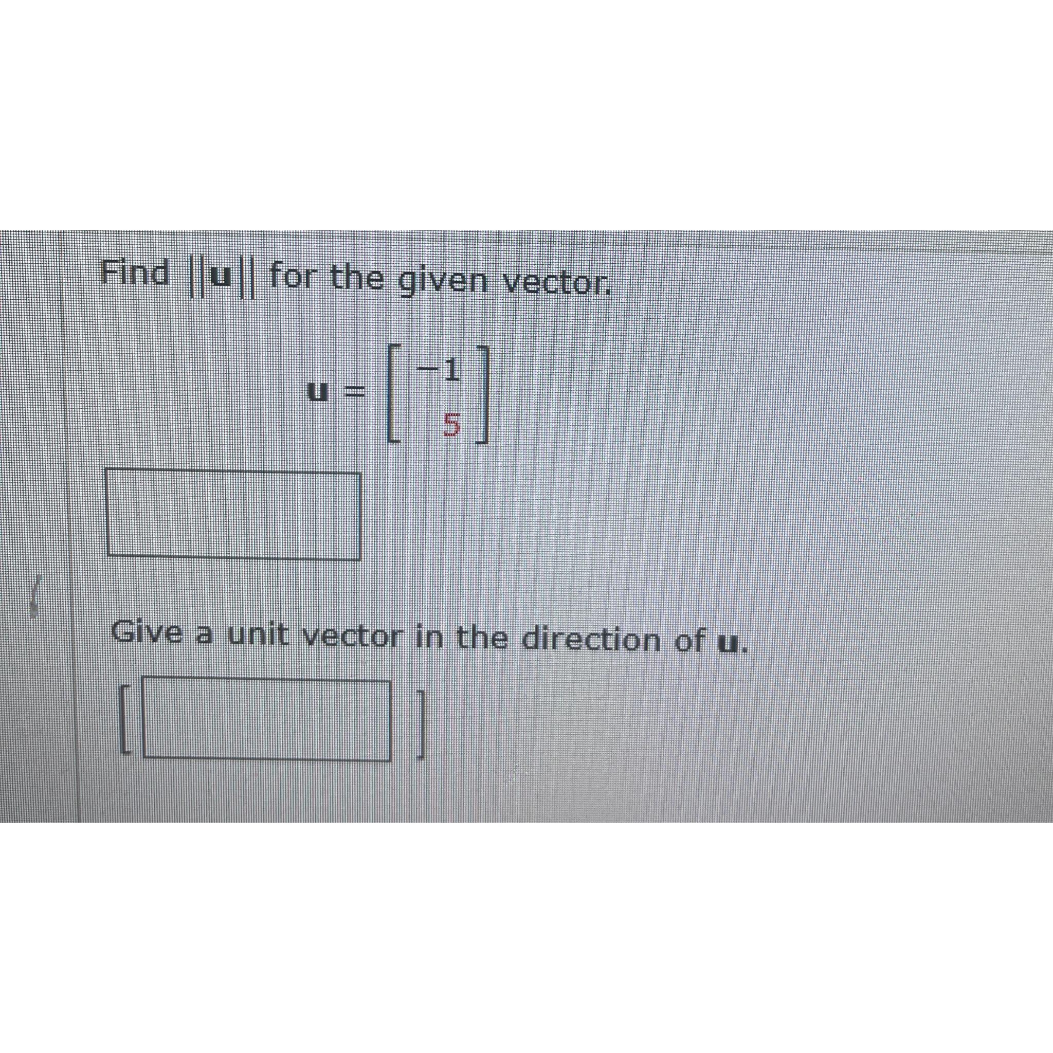 Solved Find U ï For The Given Vector U 15 Give A Unit Chegg