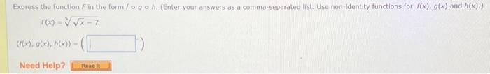 Solved Express the function F in the form FoGoH. Enter | Chegg.com