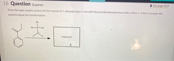 Solved 16 Question (2 points) See page 859 Draw the major | Chegg.com Solved 16 Question (2 points) See page 859 Draw the major | Chegg.com