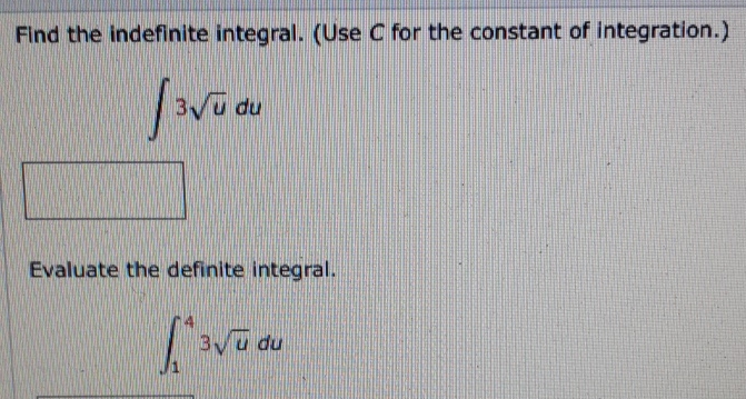 Solved Find the indefinite integral. (Use C ﻿for the | Chegg.com