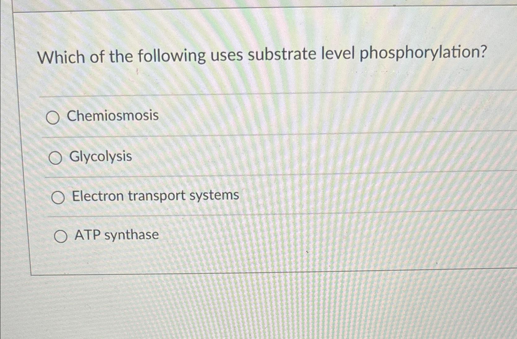 Solved Which of the following uses substrate level | Chegg.com