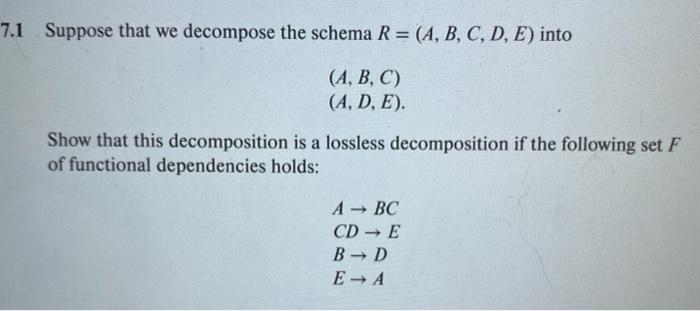 Solved a) give a lossless decomposition into BCNF of schema | Chegg.com