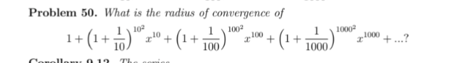 Solved Problem 50. What is the radius of convergence of | Chegg.com