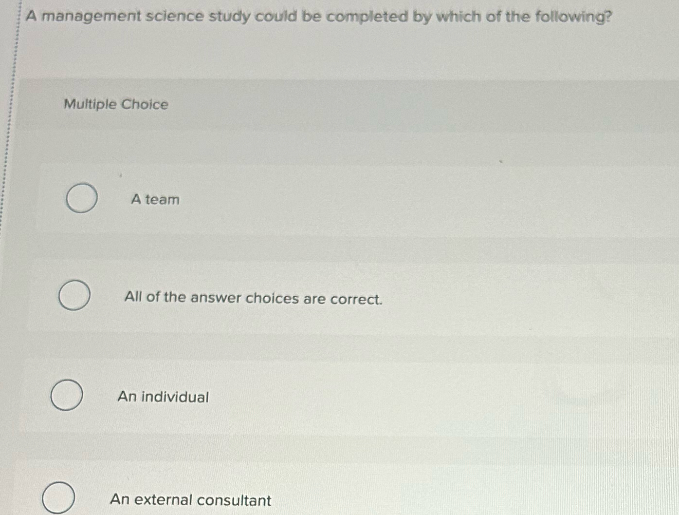 Solved A management science study could be completed by | Chegg.com