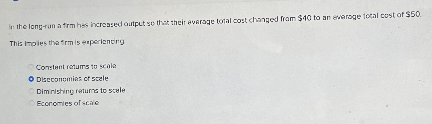 Solved In the long-run a firm has increased output so that | Chegg.com