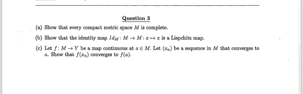 Solved Question 3(a) ﻿Show that every compact metric space M | Chegg.com